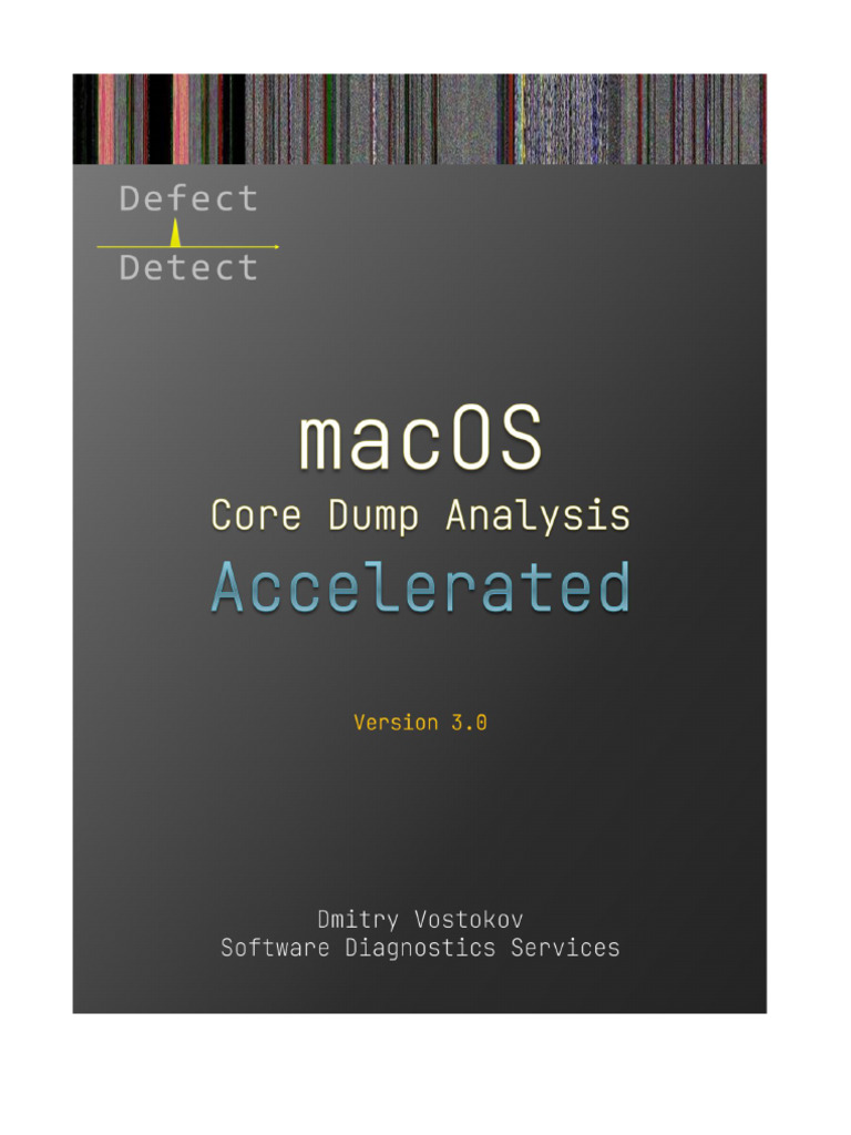 Accelerated MacOS Core Dump Analysis | PDF