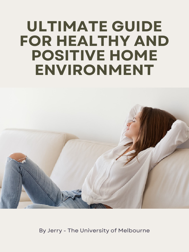 Ultimate Guide For Healthy and Positive Home Environment | PDF