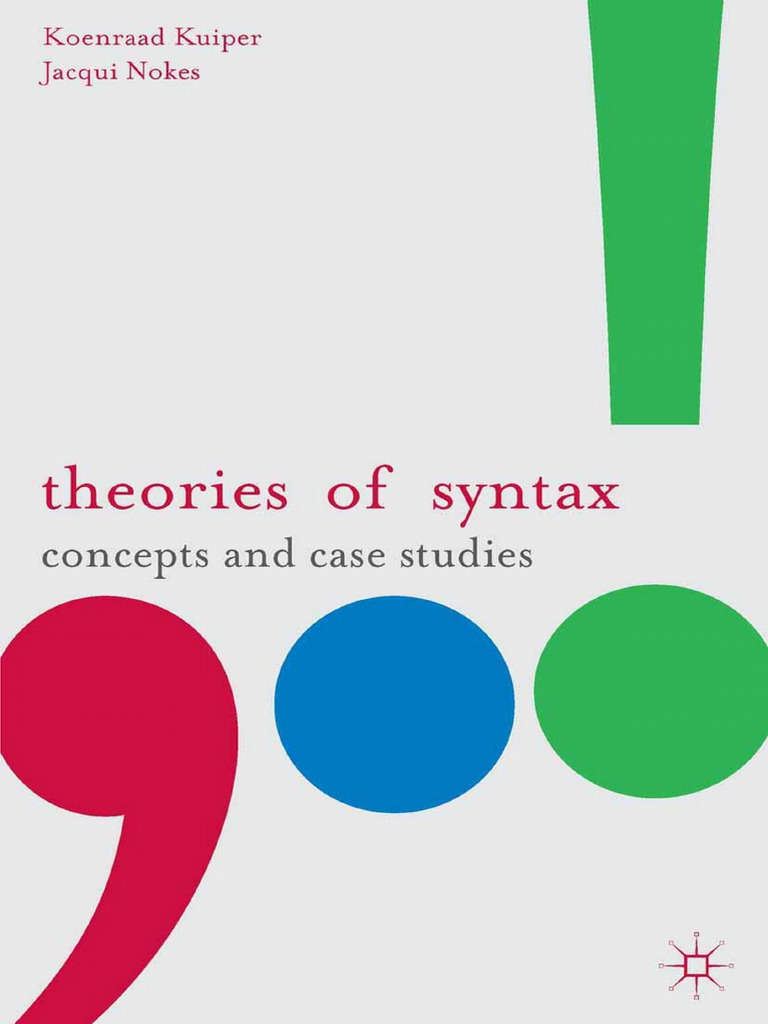 Theories of Syntax. Concepts and Case Studies (Kuiper & Nokes) | PDF