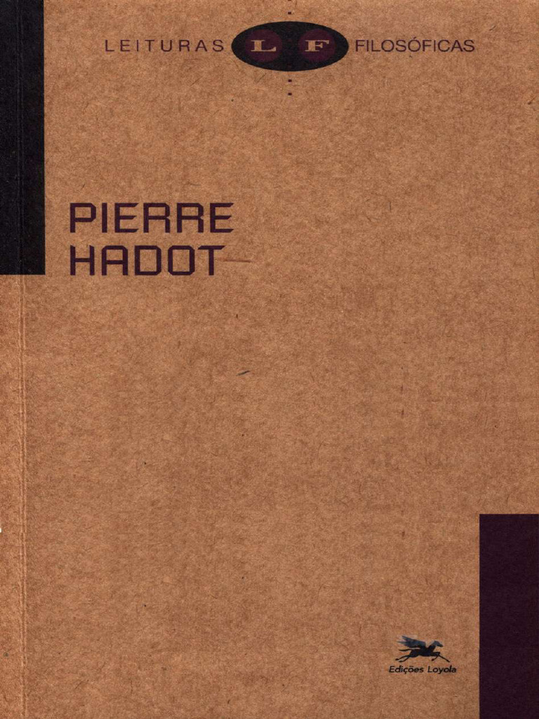 Pierre Hadot - Elogio Da Filosofia Antiga | PDF