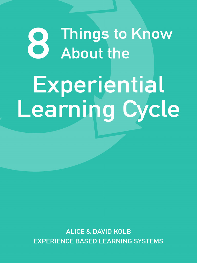 8 Key Insights on Experiential Learning Cycle | PDF | Learning | Learning Styles