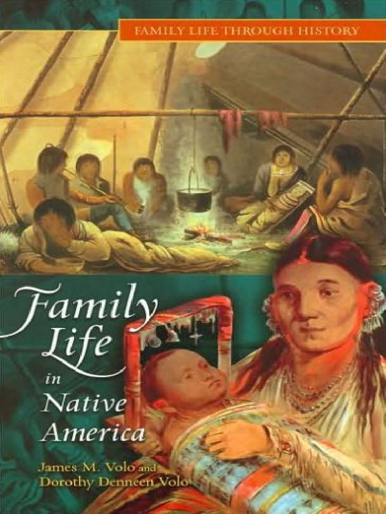 2007 Family Life in Native America (James M. Volo, Dorothy Denneen Volo ...