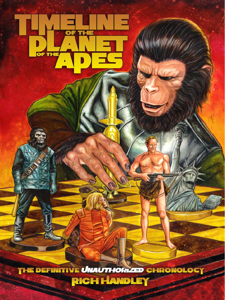 Timeline of The Planet of The Apes - The Definitive Chronology by Rich Handley | PDF