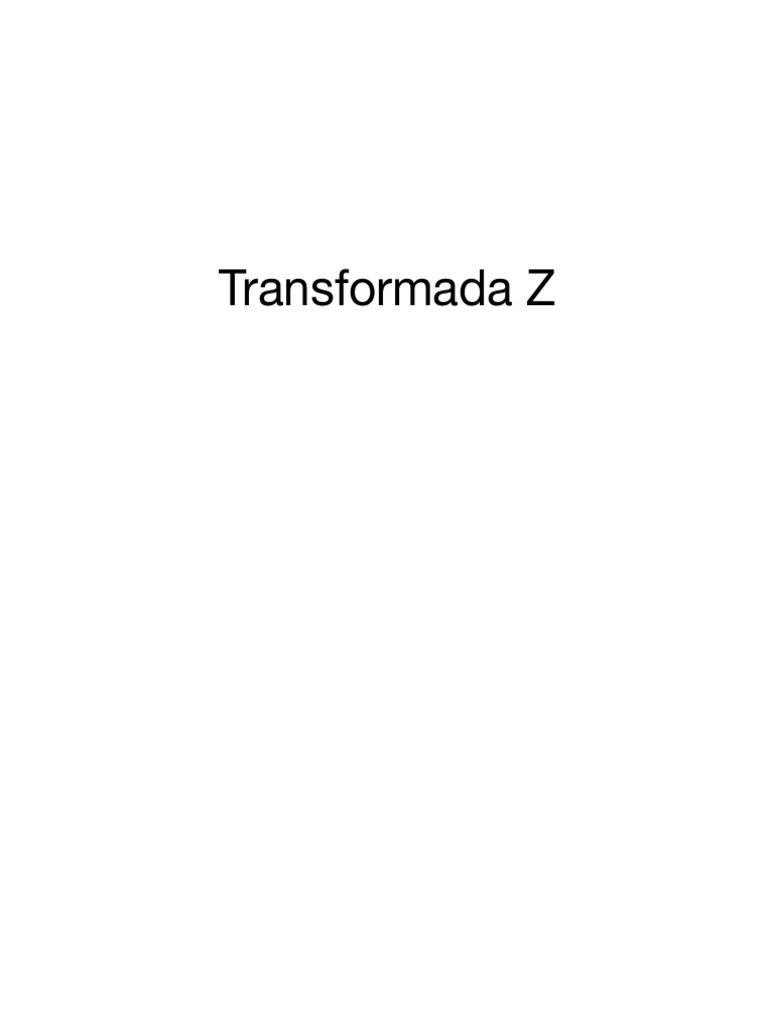 Transformada Z: Conceptos y Ejemplos | PDF | Análisis funcional | Análisis