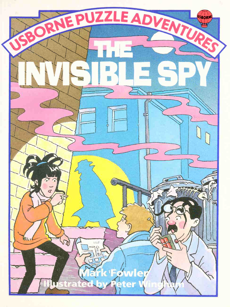 The Invisible Spy (Usborne Puzzle Adventures, No 17) | PDF
