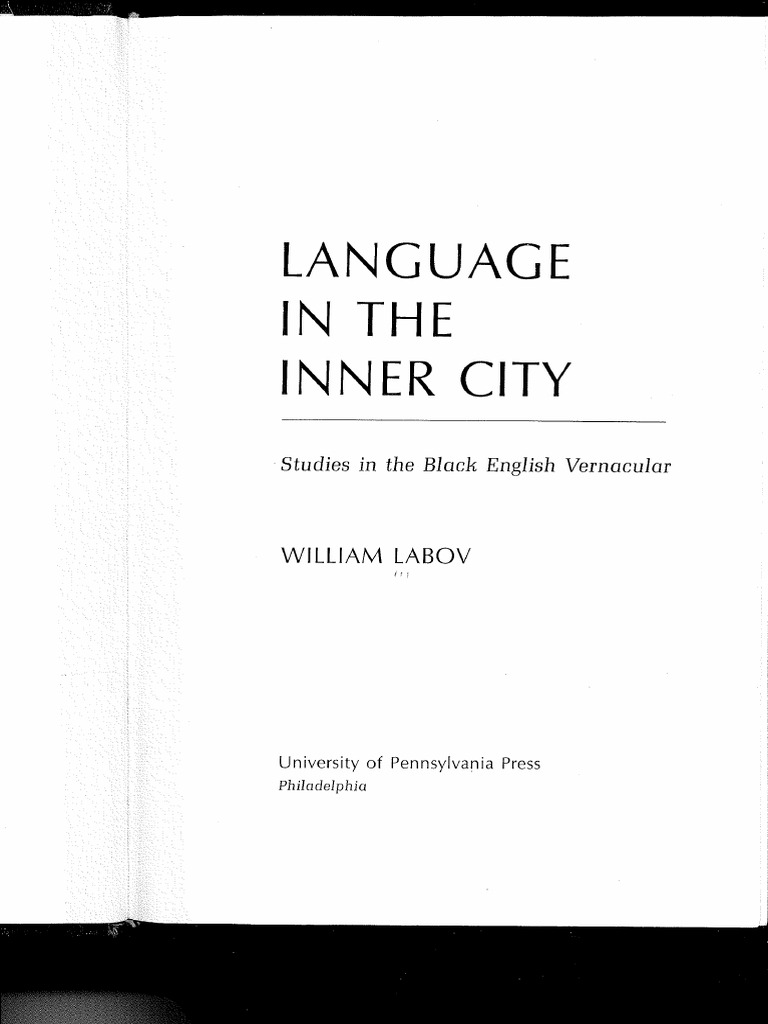Labov 1972 Language in The Inner City Black Vernacular English ...