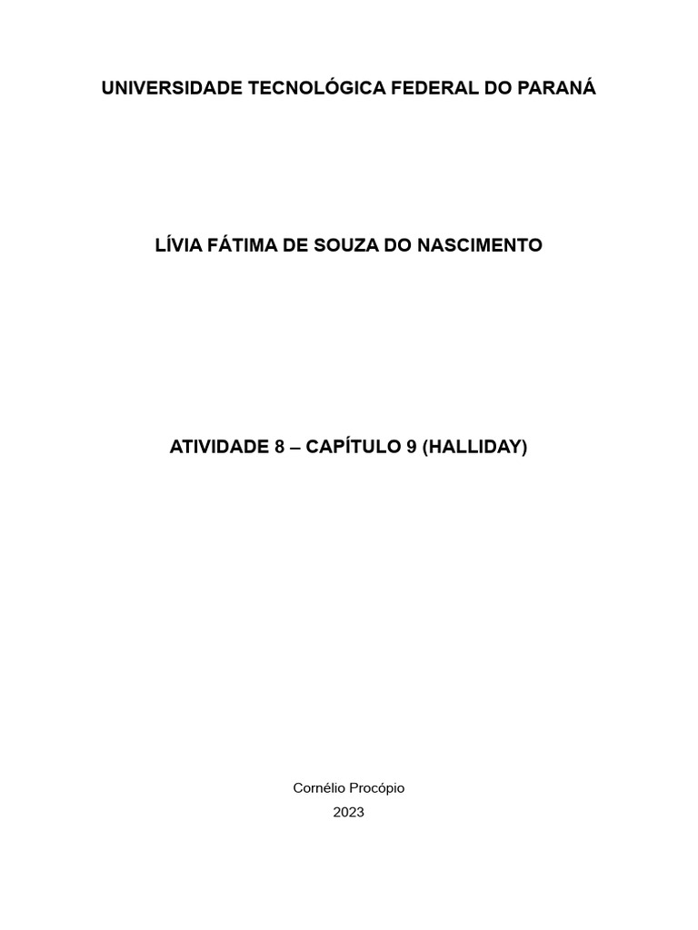 Atividade 8, Exercicios Halliday | PDF | Colisão | Iniciativa/Conjuntura