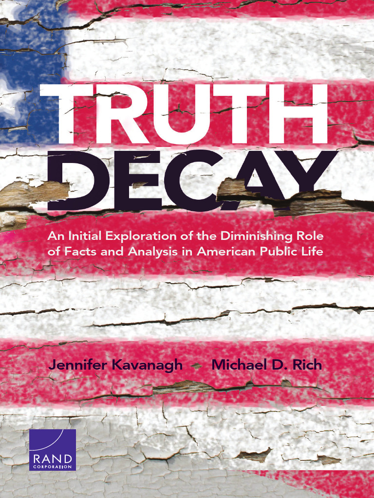Truth Decay - Summary | PDF | News | Journalism