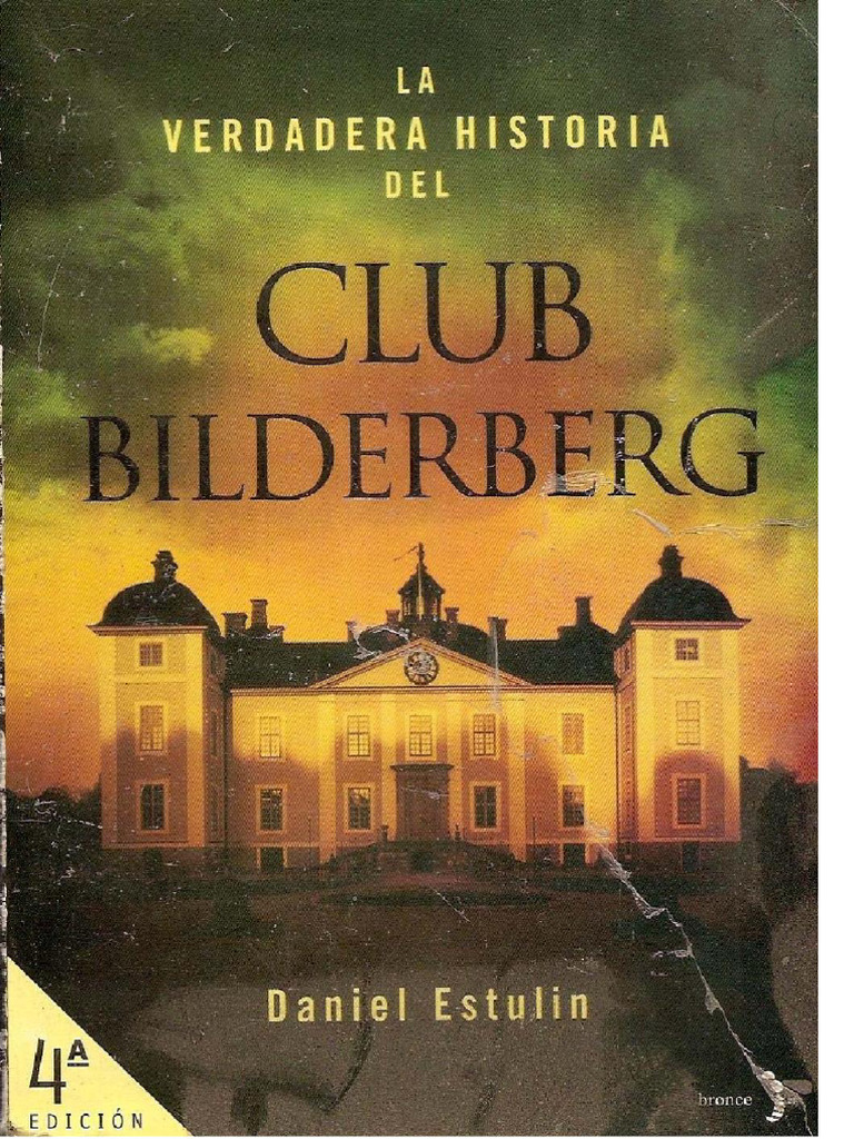 La Verdadera Historia Del Club Bilderberg - Daniel Estulin | PDF