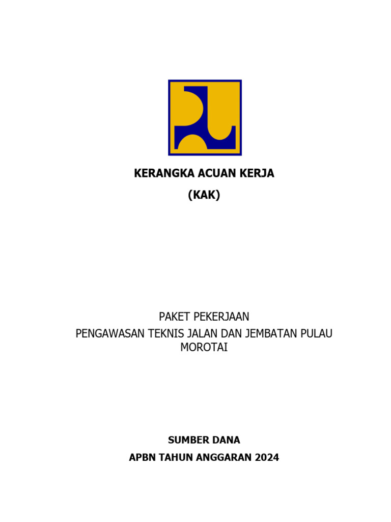 Kak Paket Pengawasan Teknis Jalan Dan Jembatan Pulau Morotai | PDF Kak Paket Pengawasan Teknis Jalan Dan Jembatan Pulau Morotai | PDF