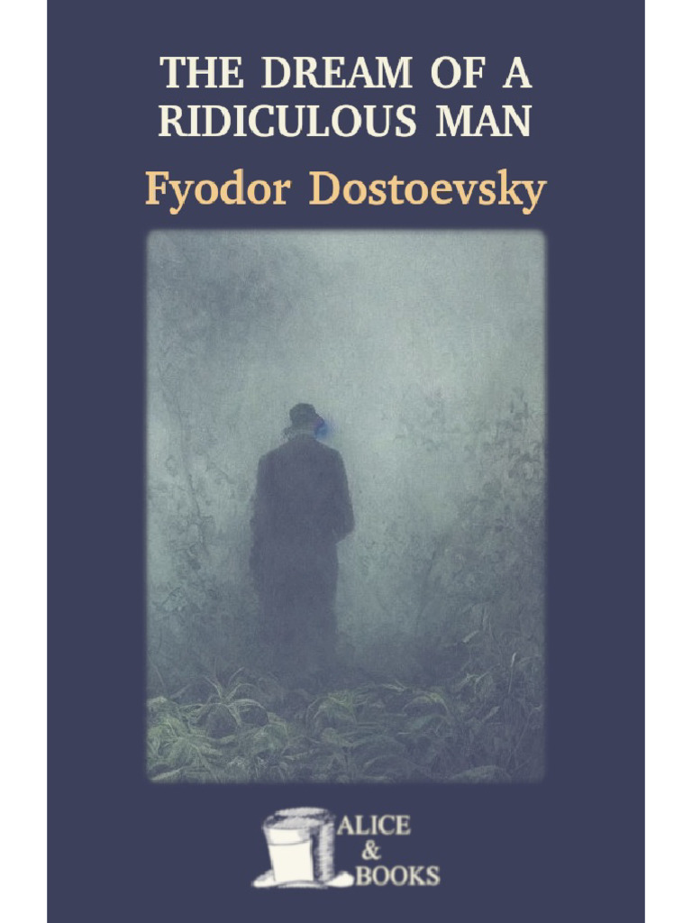 The Dream of A Ridiculous Man-Fyodor Dostoevsky | PDF | Dream | Knowledge