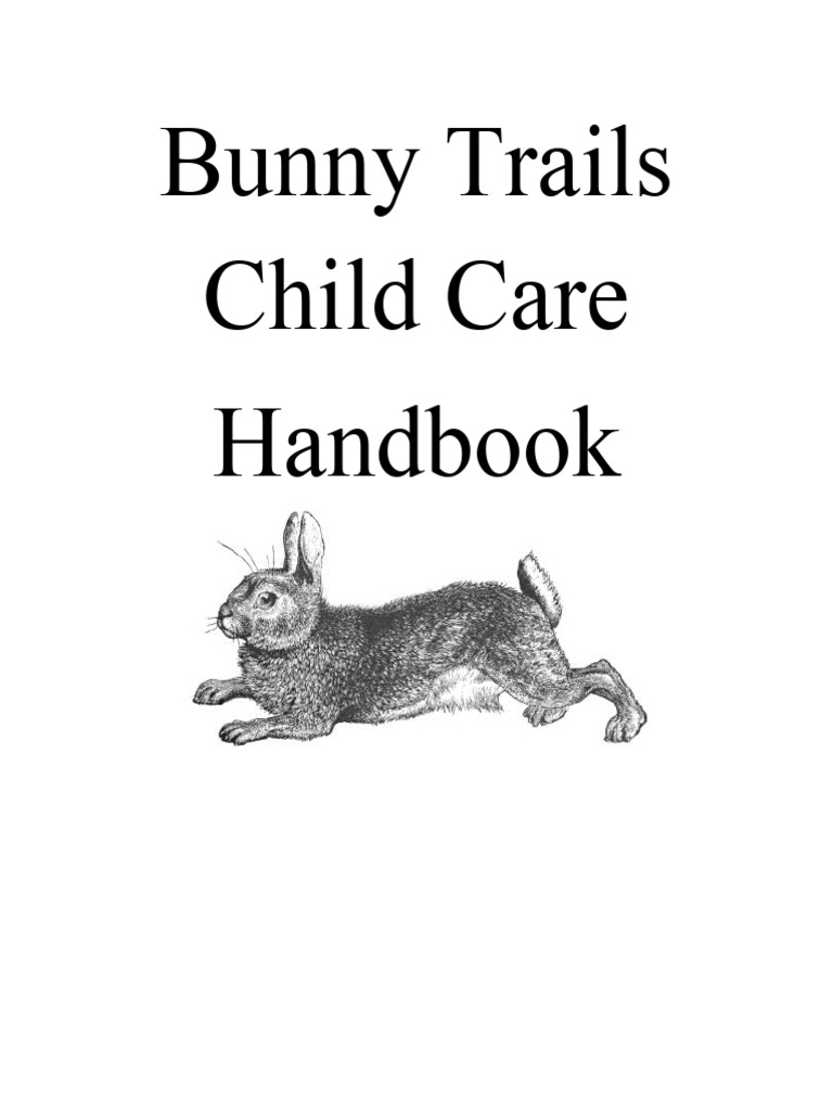Bunny Trails Child Care Handbook 2024 Pdf Child Care