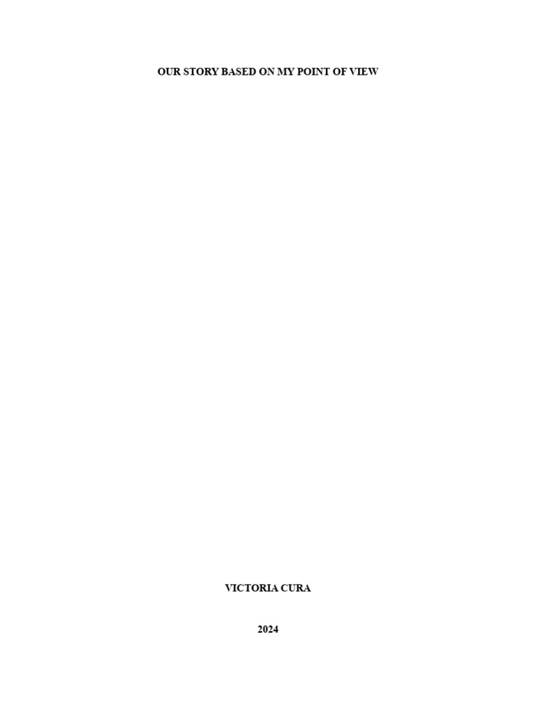 Our Story Based On My Point of View 2 | PDF