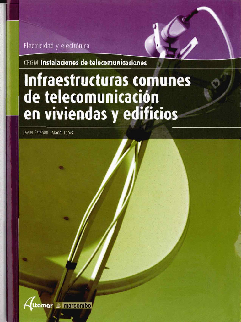 Libro ict-INFRAESTRUCTURAS-COMUNES-DE-TELECOMUNICACION-EN-VIVIENDAS-Y ...