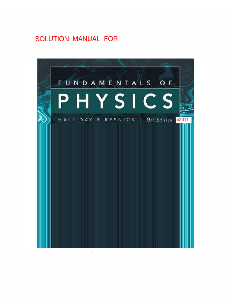 Solution of Fundamentals of Physics 9th Edition So | PDF | Force | Matter Solution of Fundamentals of Physics 9th Edition So | PDF | Force | Matter