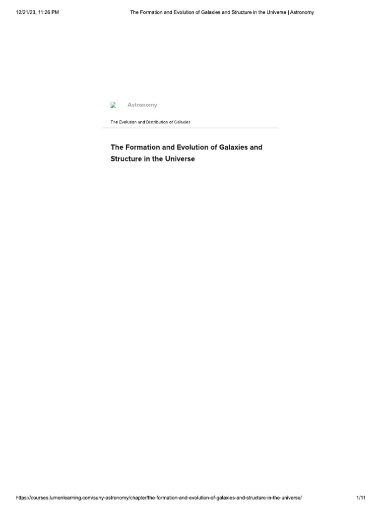 The Formation And Evolution Of The Large Scale Structure Of The