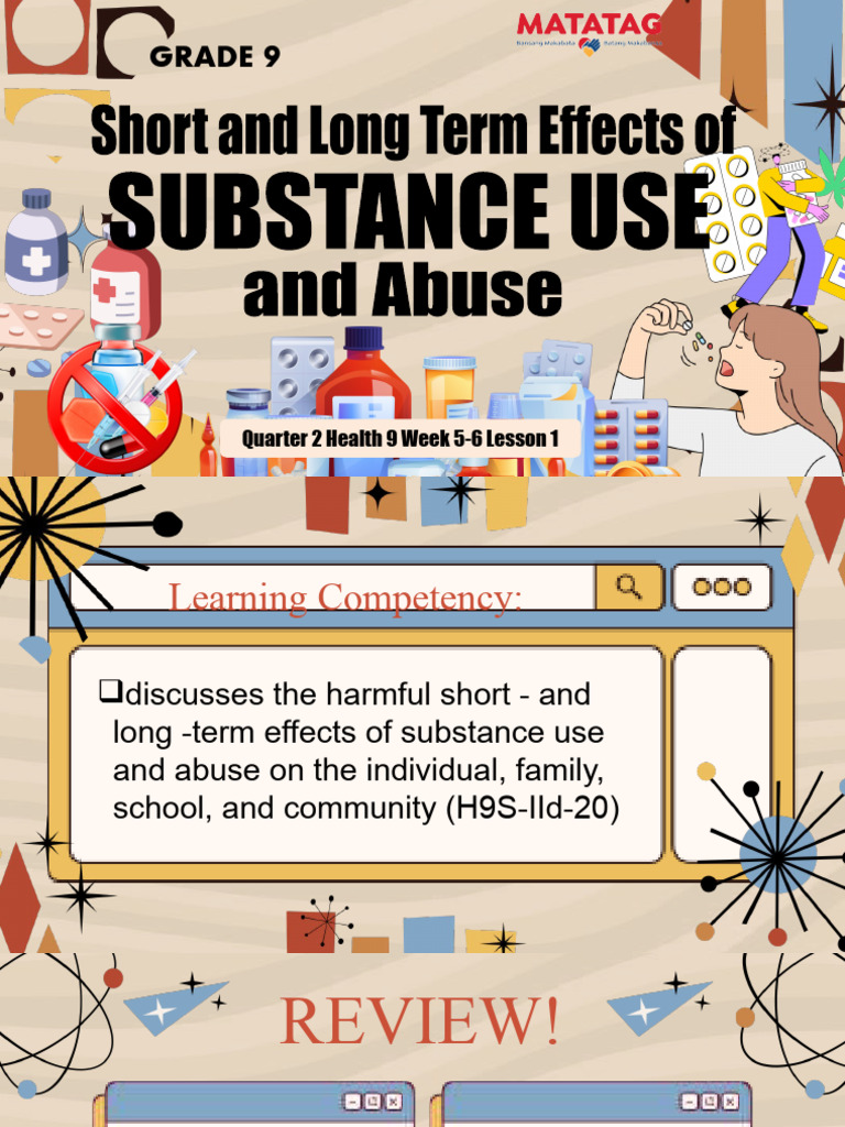 Q2-PPT-HEALTH9-Lesson 1 (Short Term and Long Term Effects of Substance ...