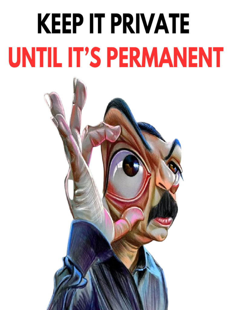 Keep It Private Until It's Permanent | PDF