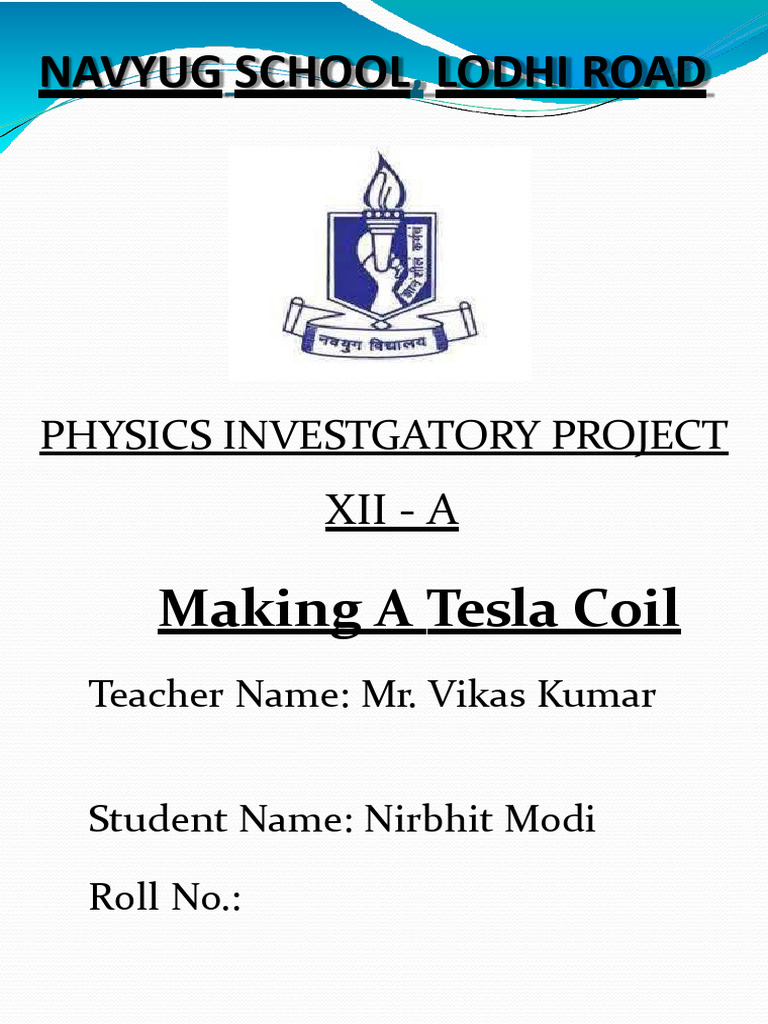 Tesla Coil Physics Project Overview | PDF | Rechargeable Battery | Inductor