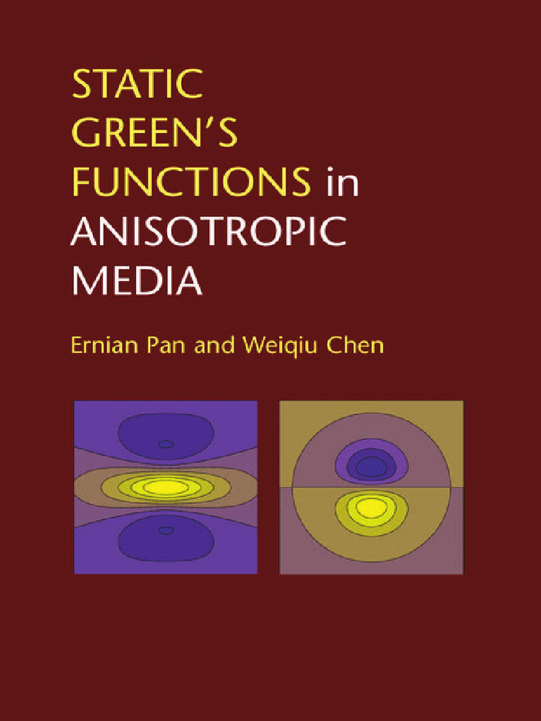 Ernian Pan, Weiqiu Chen - Static Green's Functions in Anisotropic Media-Cambridge University ...