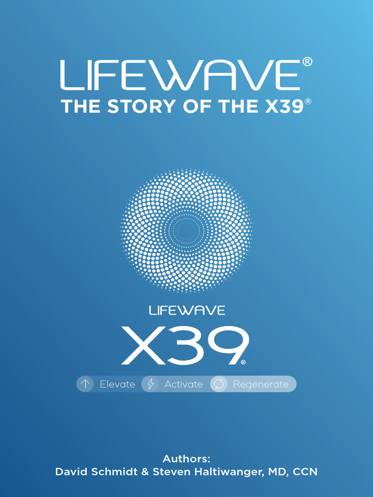 Lifewave The Story of The X39 | PDF | Wellness