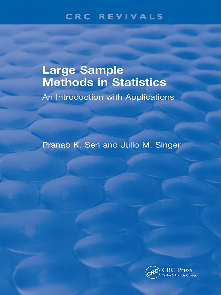Pranab K Sen - Julio M Singer - Large Sample Methods in Statistics (1994) - An Introduction With ...
