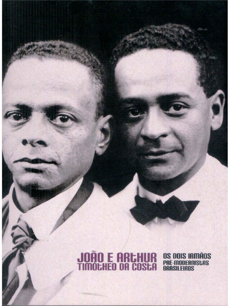 ARAUJO, Emanoel. João e Arthur Timótheo Da Costa Os Dois Irmãos Pré ...