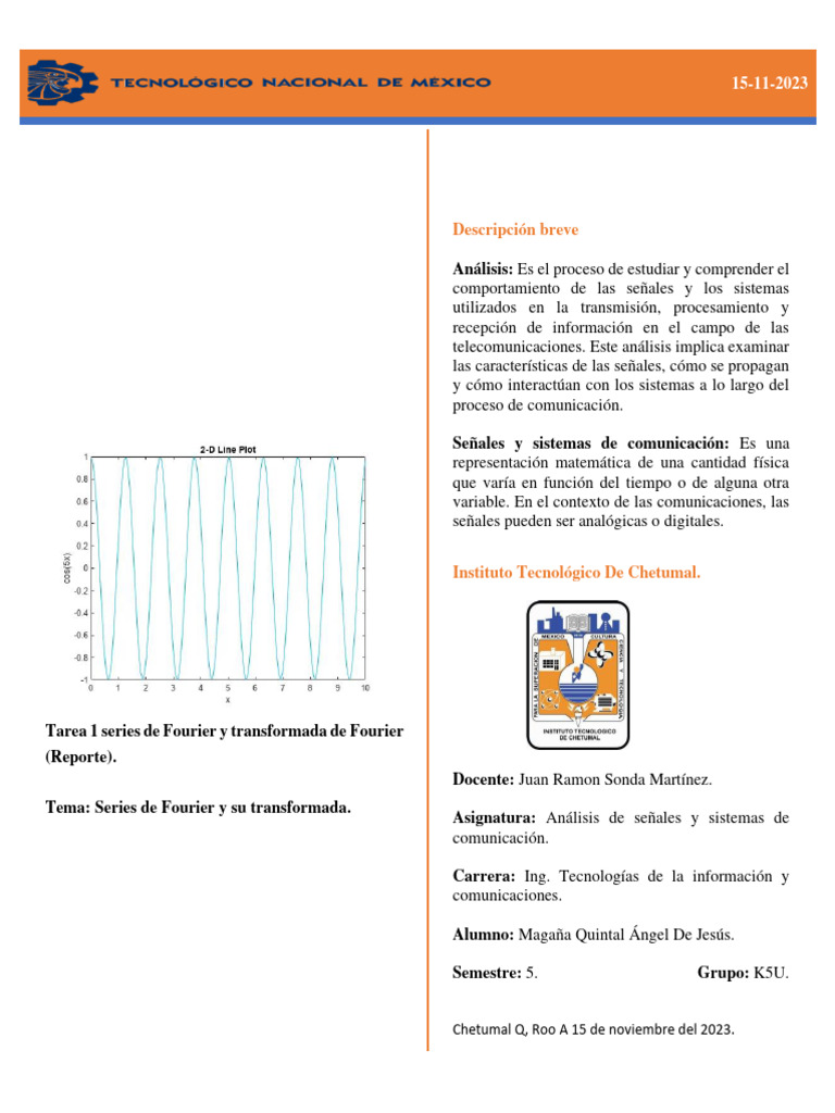Tarea 1 Series de Fourier y Transformada de Fourier Ángel Magaña Quintal K5U ITIC T.M. | PDF ...