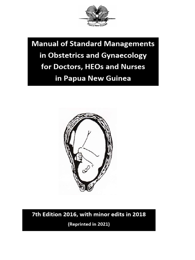 PNG Standard Treatment Manual For Obstetrics and Gynaecology 7th Edition 2018 | PDF | Childbirth ...