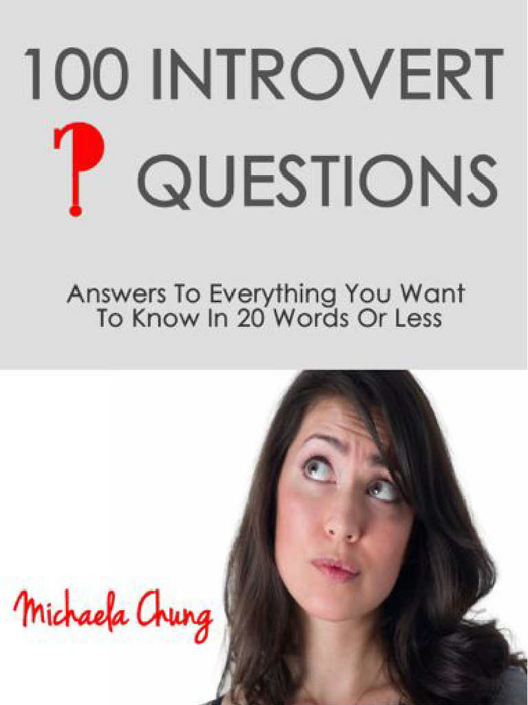 Book - Michaela Chung - 100 Introvert Questions | PDF | Personality ...
