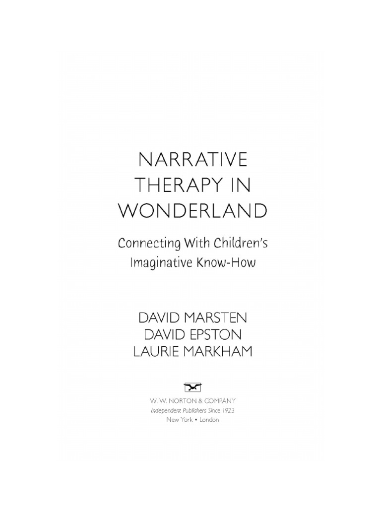 Narrative Therapy in Wonderland Connecting With Childrens Imaginative Know-How (David Marsten ...