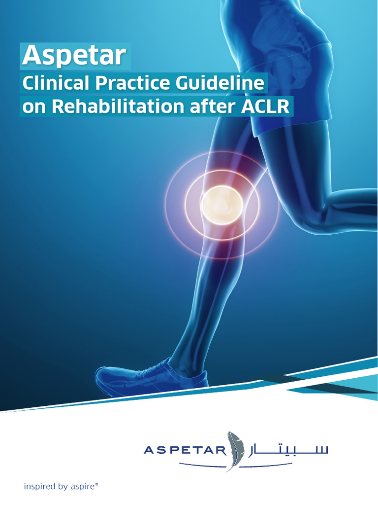 Aspetar: Clinical Practice Guideline On Rehabilitation After ACLR | PDF ...