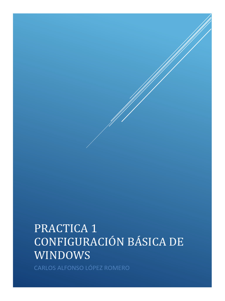 Practica 1 Configuración Del Entorno en Windows 10 CARLOS ALFONO LÓPEZ ROMERO | PDF | Interfaces ...