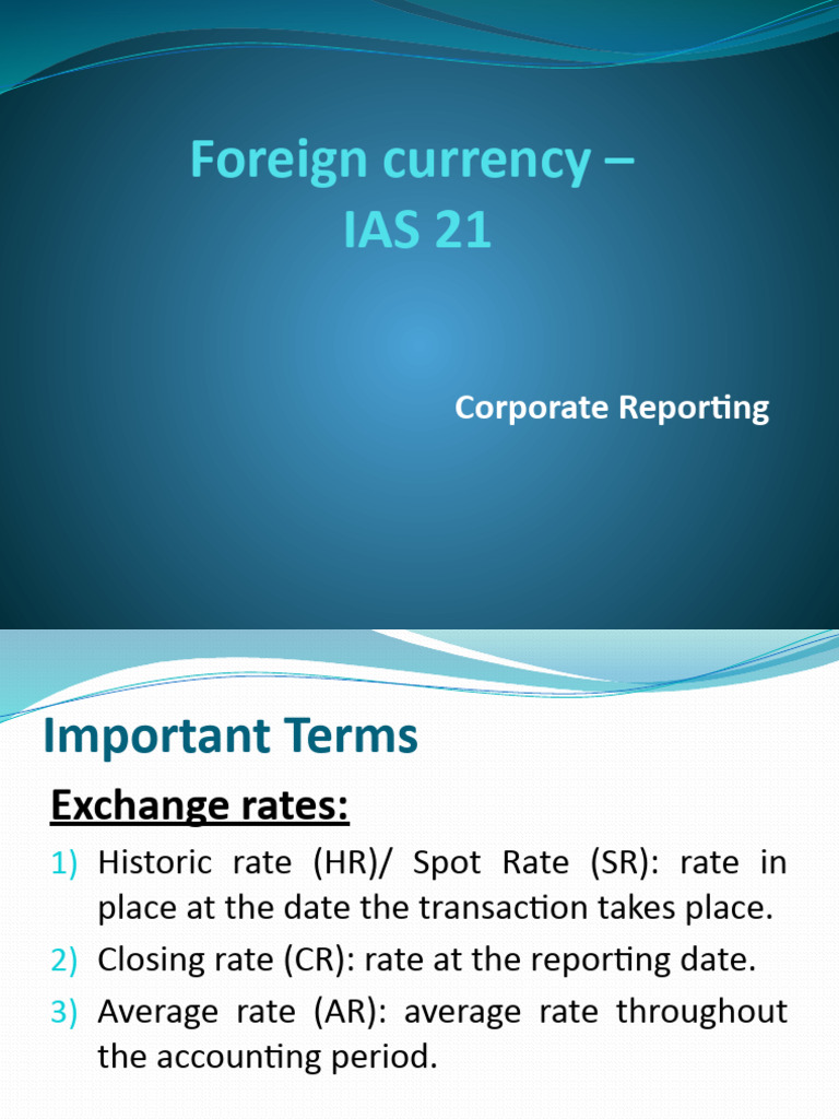 Foreign Currency IAS 21 | PDF | Accounts Payable | Foreign Exchange Market