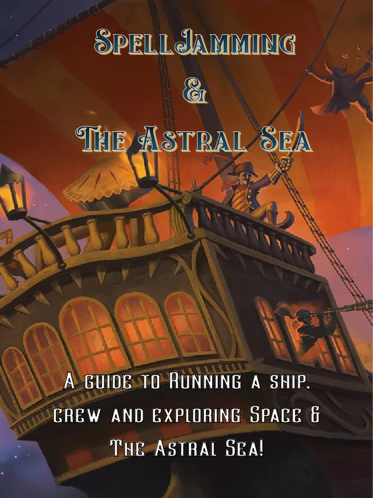 Spelljamming - Comprehensive Guide | PDF | Ships | Sea Captain