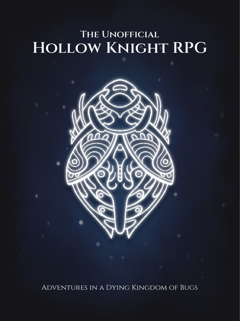 The Unofficial Hollow Knight RPG | PDF | Dice | Role Playing Games