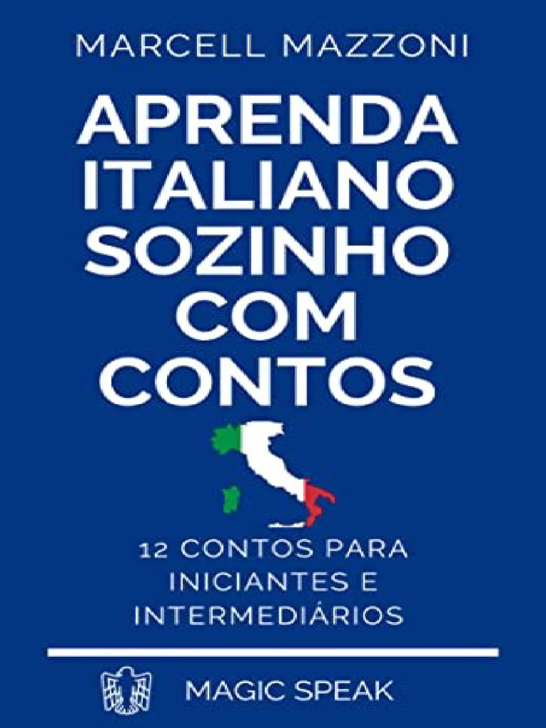 Aprenda Italiano Sozinho Com Contos - Marcell Mazzoni | PDF | Itália | Linguagem natural