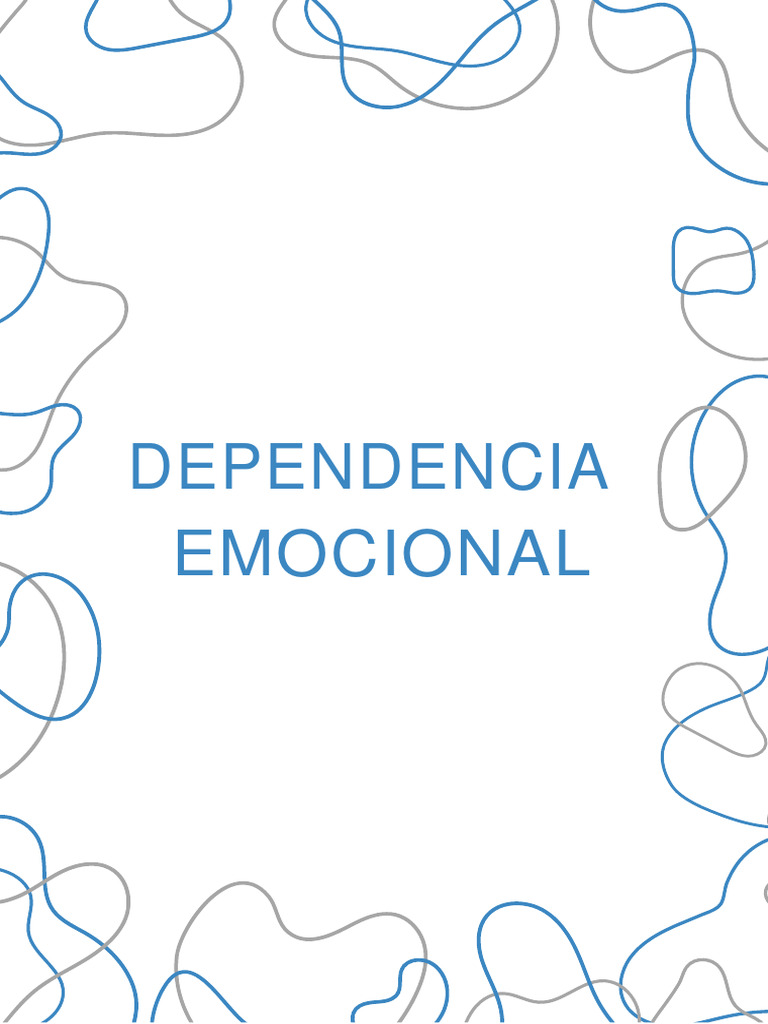 Dependencia Emocional | PDF | Las emociones | Autoestima