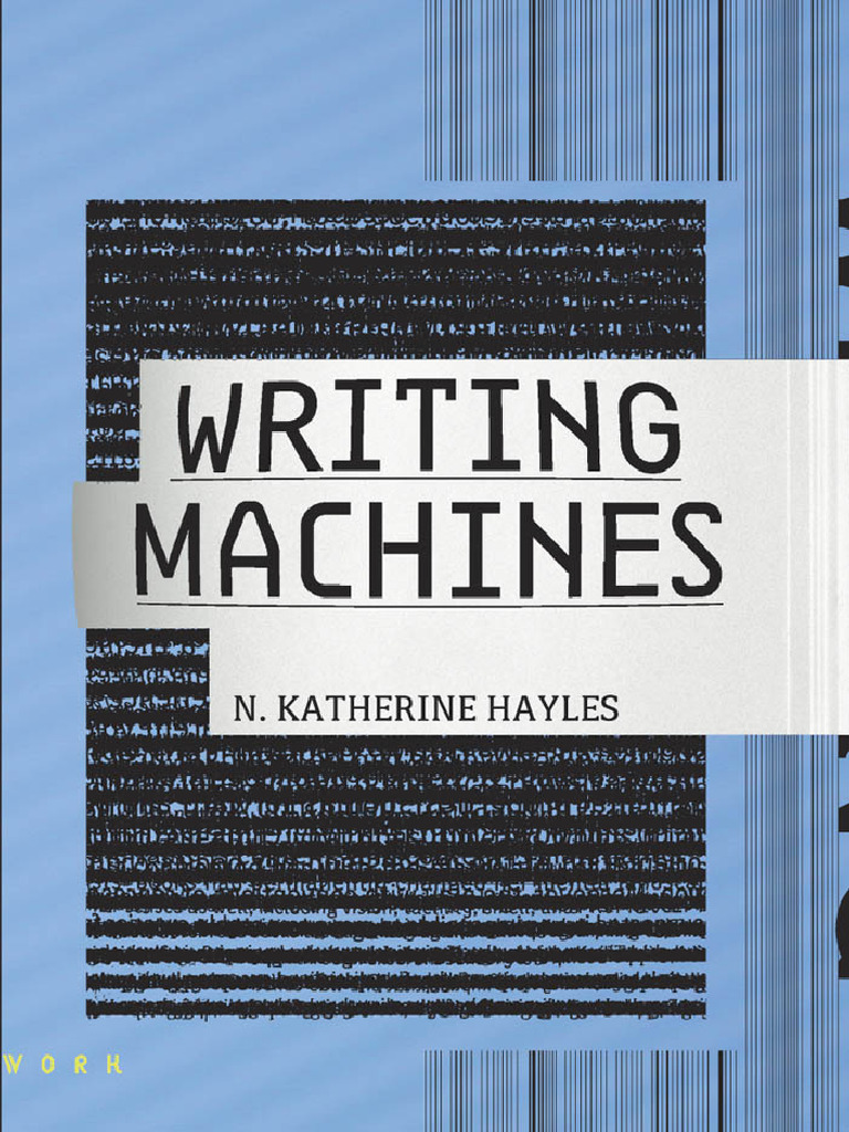 Hayles N Katherine Writing Machines | PDF | Hypertext | Books