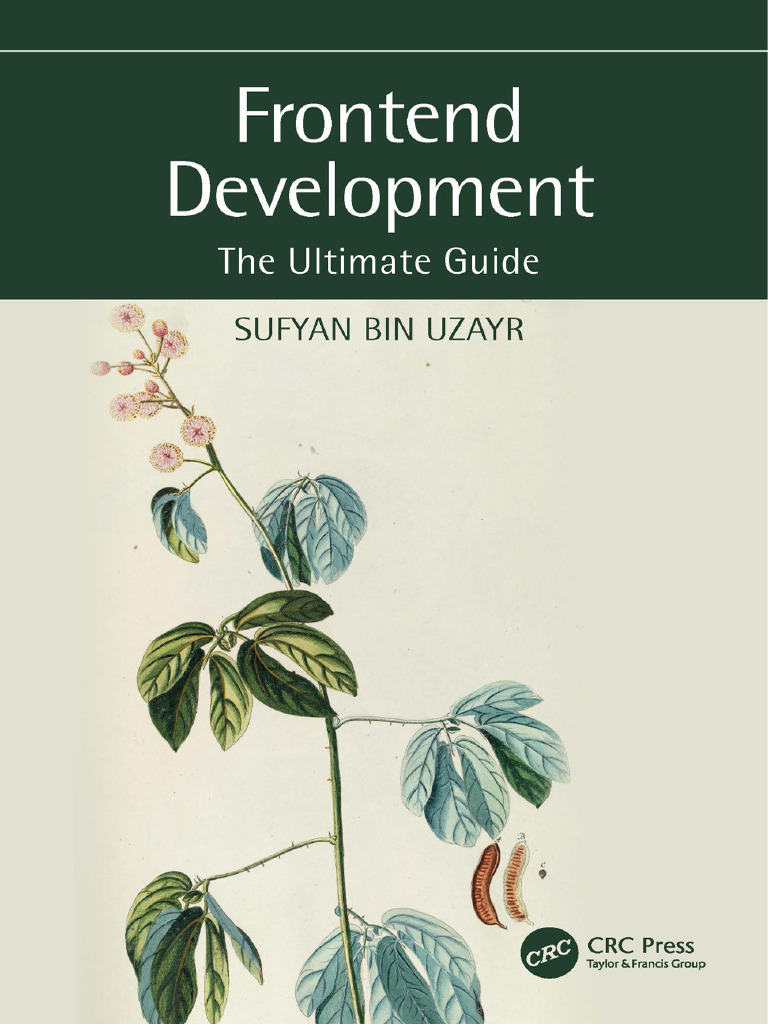 Sufyan Bin Uzayr - Frontend Development - The Ultimate Guide-CRC Press (2022) | PDF | Computer ...