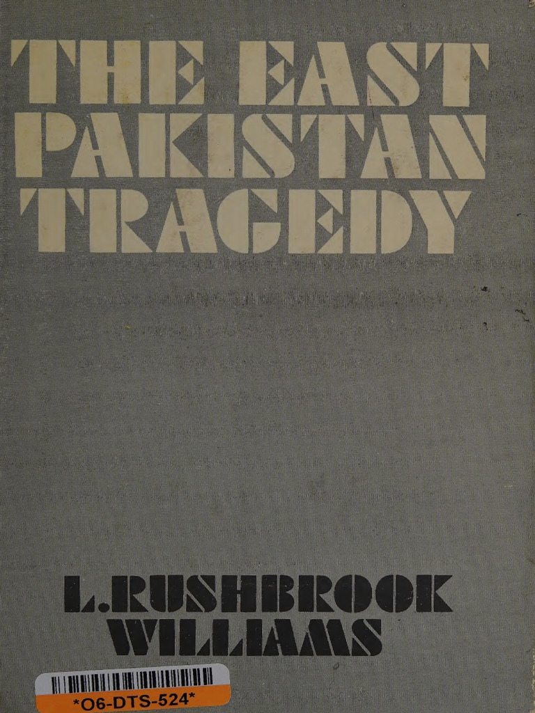 The East Pakistan Tragedy-Laurence Frederic Rushbrook Williams - Drake ... The East Pakistan Tragedy-Laurence Frederic Rushbrook Williams - Drake ...