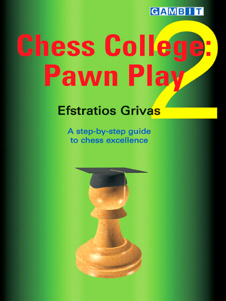 Chess College 2 Pawn Play by Grivas | PDF