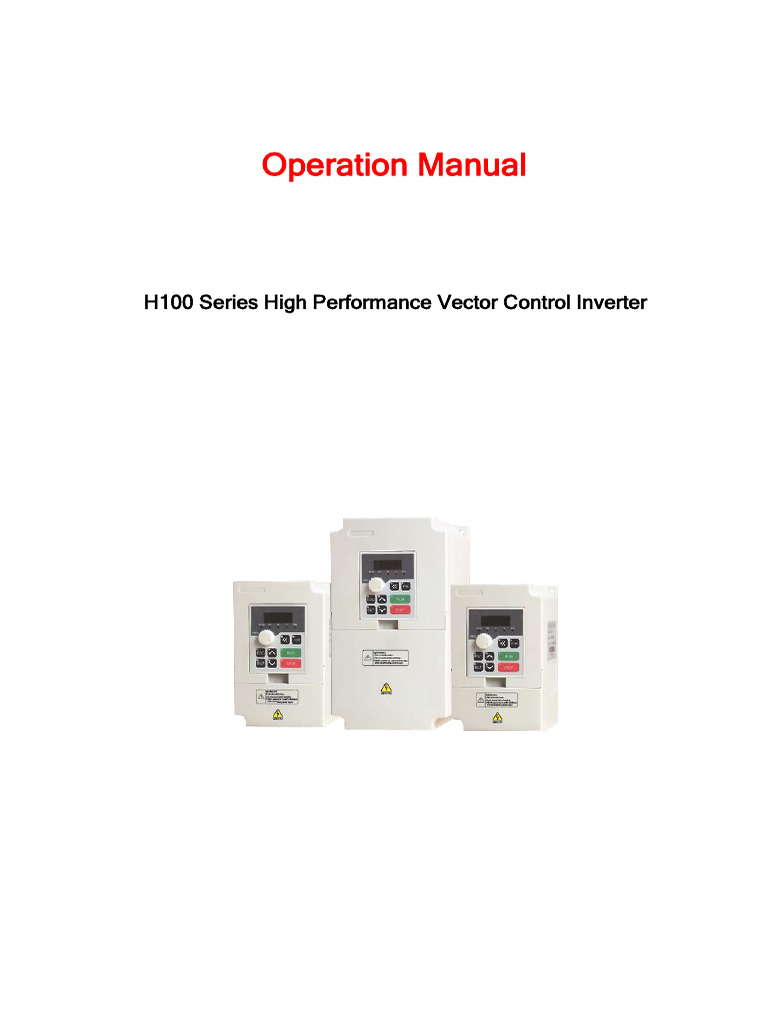 Operation Manual: H100 Series High Performance Vector Control Inverter ...