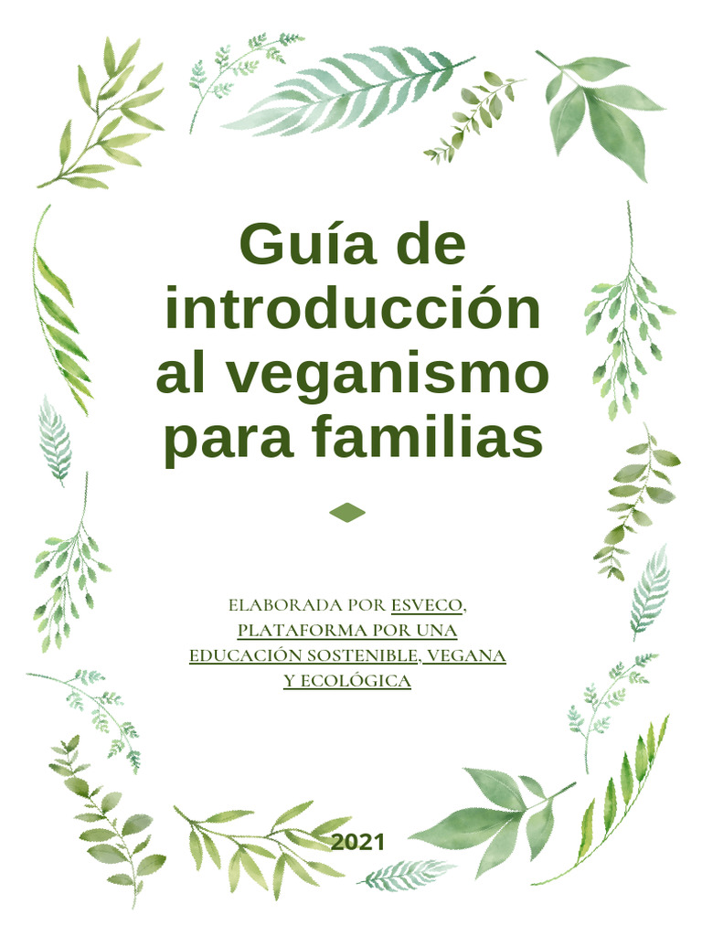 Guia de Introduccion Al Veganismo para Familias | PDF | Veganismo ... Guia de Introduccion Al Veganismo para Familias | PDF | Veganismo ...