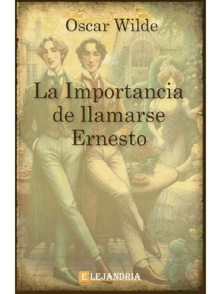 La_importancia_de_llamarse_Ernesto-Wilde_Oscar | PDF | Verdad