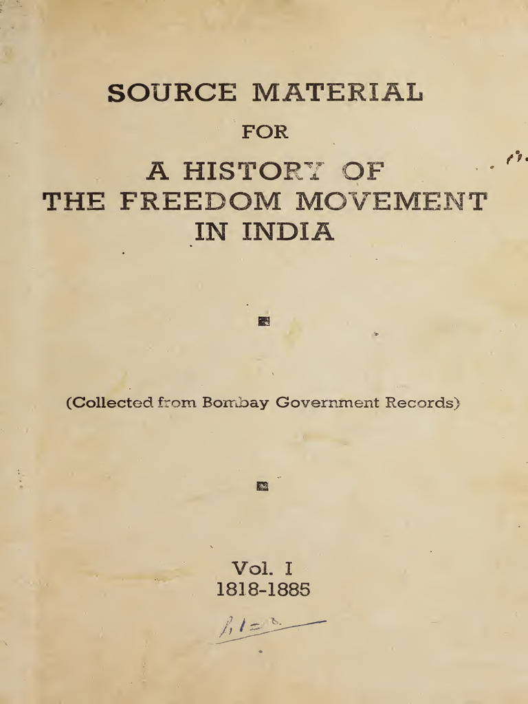 Source Material For A History of The Freedom Movement in India-Vol.1-Freedom Movement-1 | PDF ...