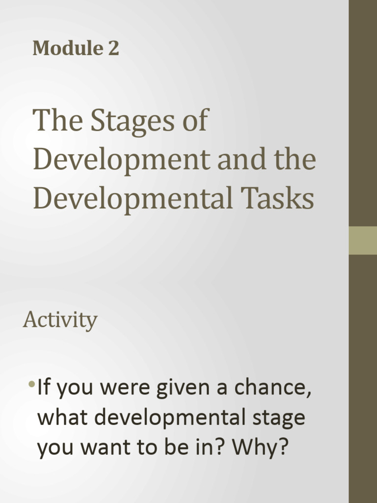 Module 2 The Stages of Development Developmental Tasks | PDF ...