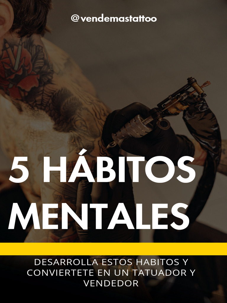 5 Hábitos Mentales para Tatuadores | PDF