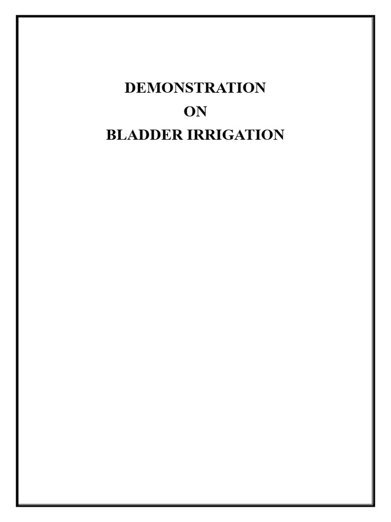 ANP Bladder Irrigation | PDF | Saline (Medicine) | Urinary System