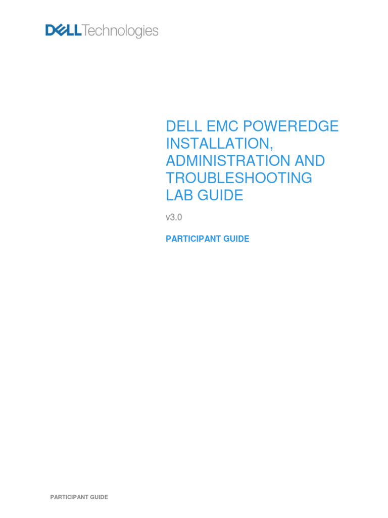 Dell EMC PowerEdge Installation, Administration and Troubleshooting Lab Guide | PDF